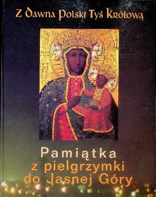Z dawna Polski tyś królową - Opracowanie zbiorowe | Książka w Empik