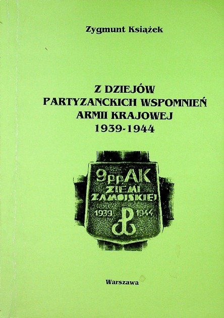Z dziejów partyzanckich wspomnień armii krajowej 1939 - 1944 ...