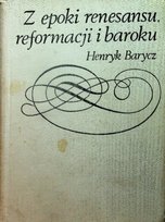 Z epoki renesansu reformacji i baroku - Opracowanie zbiorowe | Książka ...