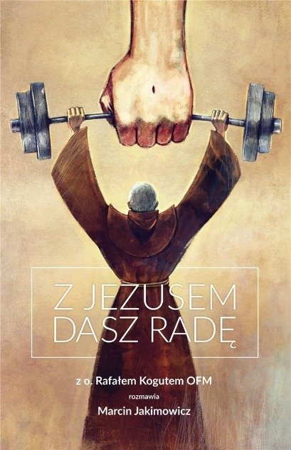 Z Jezusem dasz radę - Jakimowicz Marcin | Książka w Empik
