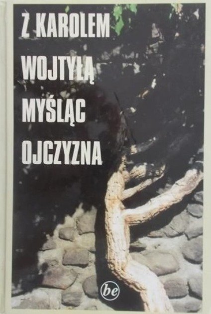 Z Karolem Wojtyłą myśląc Ojczyzna - Chudy Wojciech | Książka w Empik