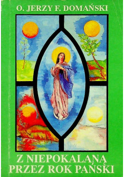 Z niepokalaną przez Rok Pański - | Książka w Empik