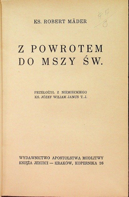 Z powrotem do Mszy Św. 1938 r. - Mader Robert | Książka w Empik