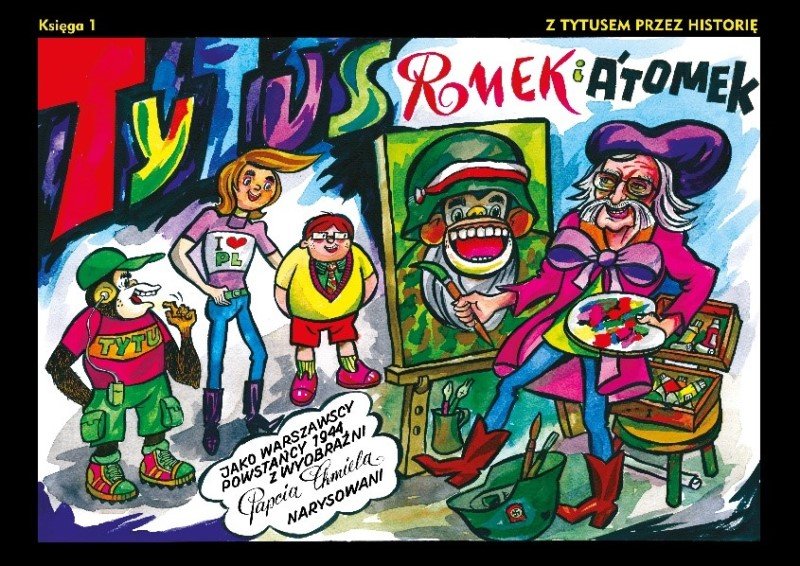 Z Tytusem przez Historię Tytus Romek i Atomek - Ringier Axel Springer ...