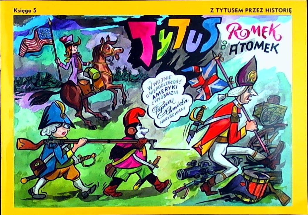 Z Tytusem przez Historię Tytus Romek i Atomek - Chmielewski Henryk ...