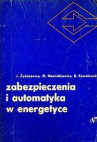 Zabezpieczenie i automatyka w energetyce - Opracowanie zbiorowe | Książka w Empik