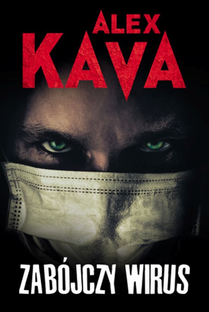 Zabójczy wirus. Maggie O'Dell. Tom 6 - Kava Alex | Książka w Empik