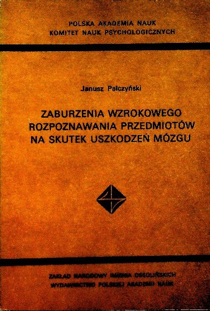 Zaburzenia wzrokowego rozpoznawania przedmiotów na skutek uszkodzeń ...