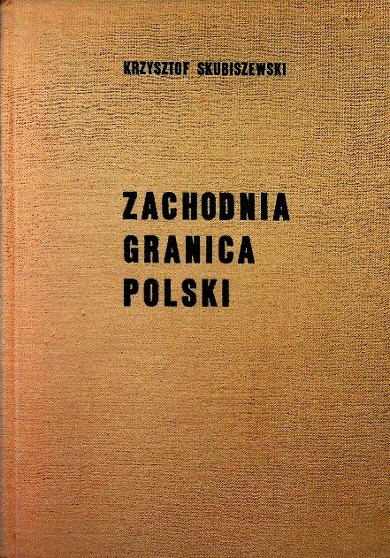 Zachodnia granica Polski - Skubiszewski Krzysztof | Książka w Empik