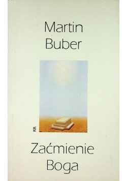 Zaćmienie Boga - Buber Martin | Książka w Empik