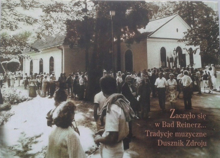 Zaczęło się w Bad Reinerz Tradycje muzyczne Dusznik Zdroju - Zduniak ...