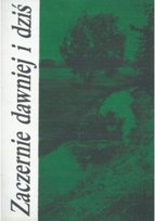 Zaczernie dawniej i dziś - Opracowanie zbiorowe | Książka w Empik