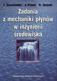 Zadania z mechaniki płynów w inżynierii środowiska - Opracowanie zbiorowe | Książka w Empik