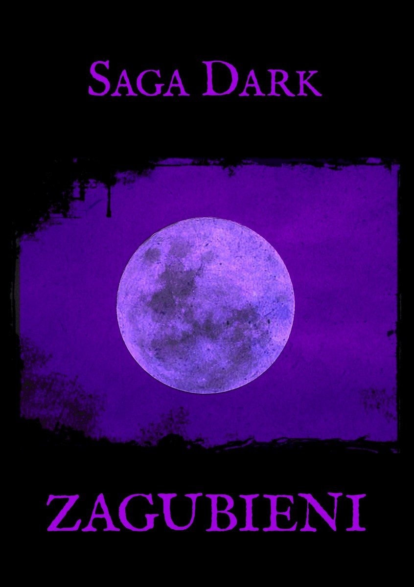 Zagubieni - Saga Dark | Książka w Empik