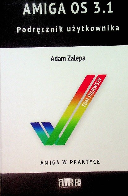Zalepa amiga OS 3.1 Tom 1 - Opracowanie zbiorowe | Książka w Empik