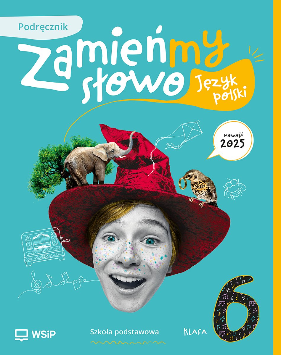 Zamieńmy słowo. Język polski. Podręcznik. Klasa 6. Szkoła podstawowa ...