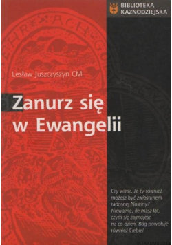 Zanurz się w Ewangelii - Opracowanie zbiorowe | Książka w Empik