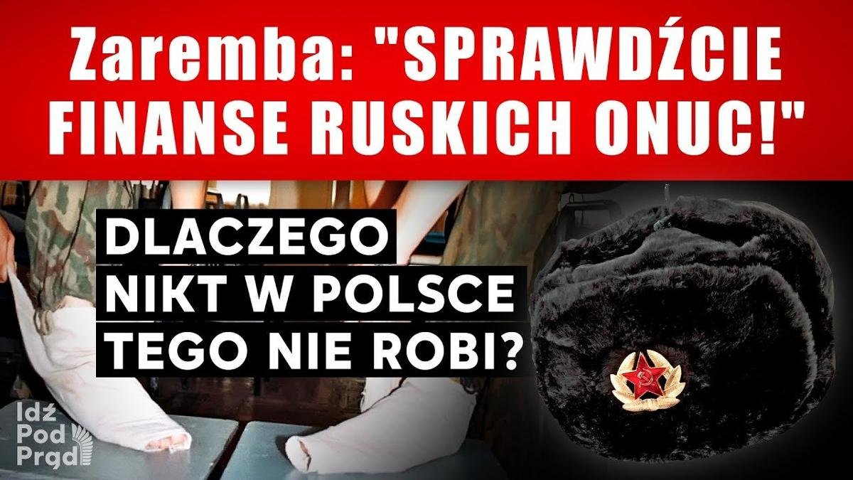 Zaremba: "Sprawdźcie finanse ruskich onuc!" Dlaczego nikt w Polsce tego nie robi? | IPP TV - Idź ...