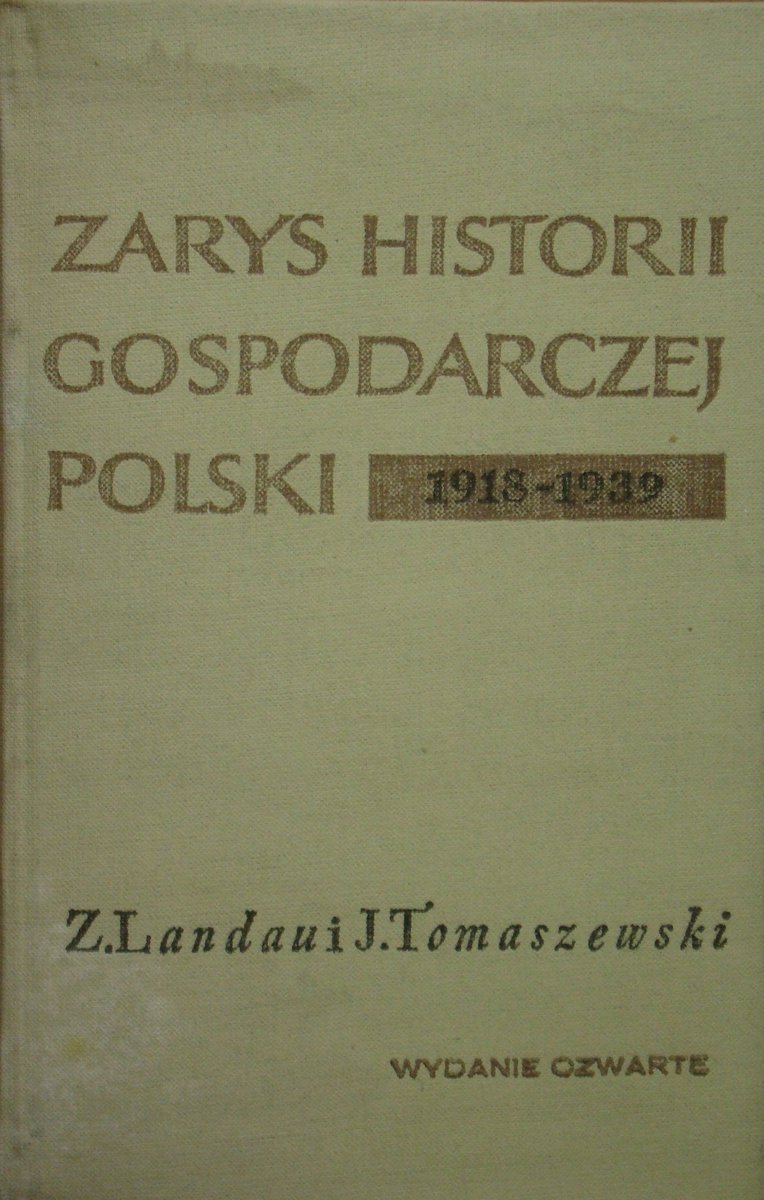 Zarys historii gospodarczej Polski 1918 1939 - W opisie | Książka w Empik