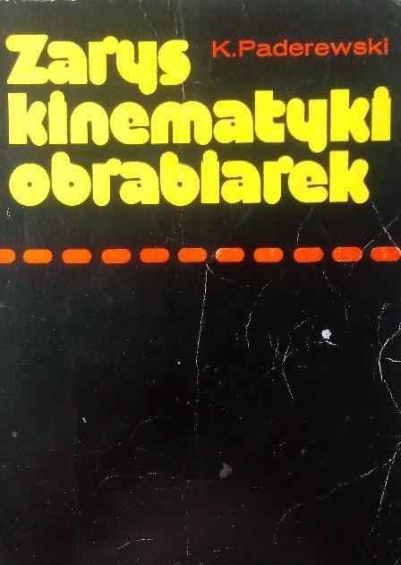 Zarys kinematyki obrabiarek - Opracowanie zbiorowe | Książka w Empik