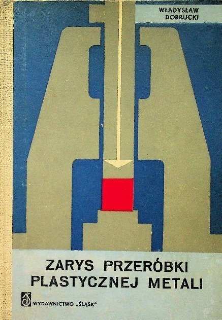 Zarys przeróbki plastycznej metali - Opracowanie zbiorowe | Książka w Empik