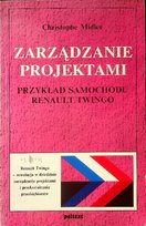 Zarządzanie projektami przykład samochodu Renault Twingo - Midler Christophe | Książka w Empik