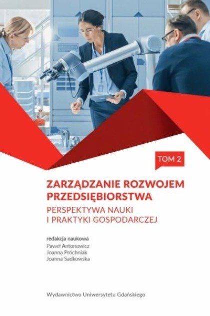 Zarządzanie rozwojem przedsiębiorstwa Tom 2 - Opracowanie zbiorowe | Książka w Empik