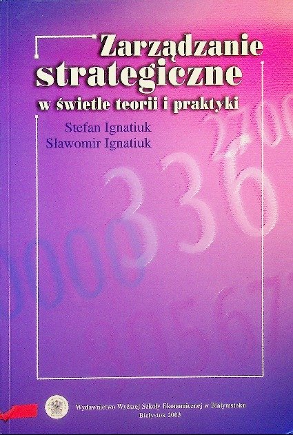 Zarządzanie strategiczne w świetle teorii i praktyki - W opisie | Książka w Empik