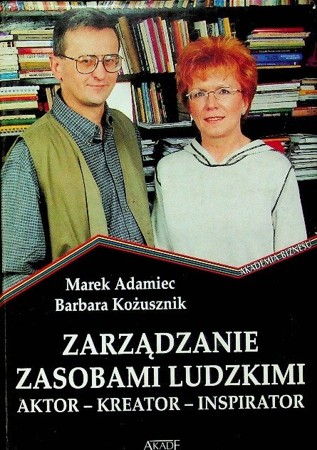 Zarządzanie zasobami ludzkimi - Adamiec Marek | Książka w Empik