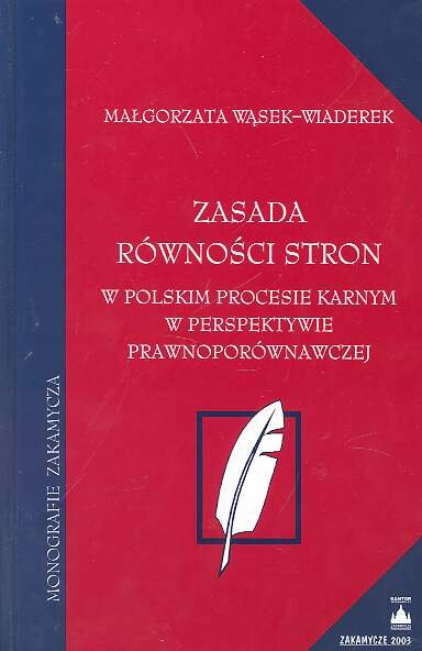 Zasada Równości Stron - Wąsek-Wiaderek Małgorzata | Książka w Empik