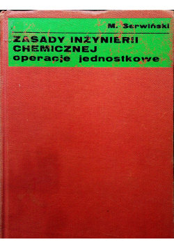 Zasady inżynierii chemicznej operacje jednostkowe - | Książka w Empik