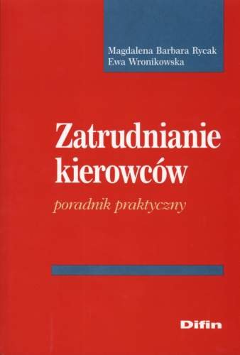 Zatrudnianie Kierowców. Poradnik Praktyczny - Rycak Magdalena Barbara ...