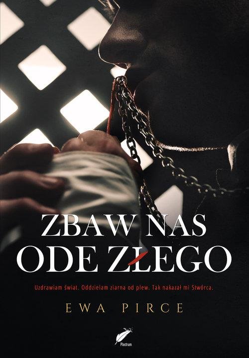 Zbaw nas ode złego - Pirce Ewa | Książka w Empik