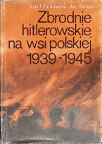 Zbrodnie hitlerowskie na wsi polskiej 1939 1945 - Opracowanie zbiorowe | Książka w Empik