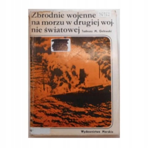 Zbrodnie wojenne na morzu w drugiej wojnie światowej - Jonczyk Tadeusz ...