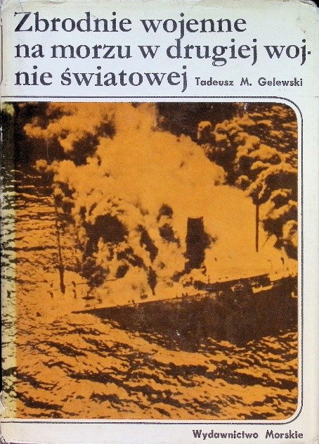 Zbrodnie wojenne na morzu w drugiej wojnie światowej - Opracowanie ...