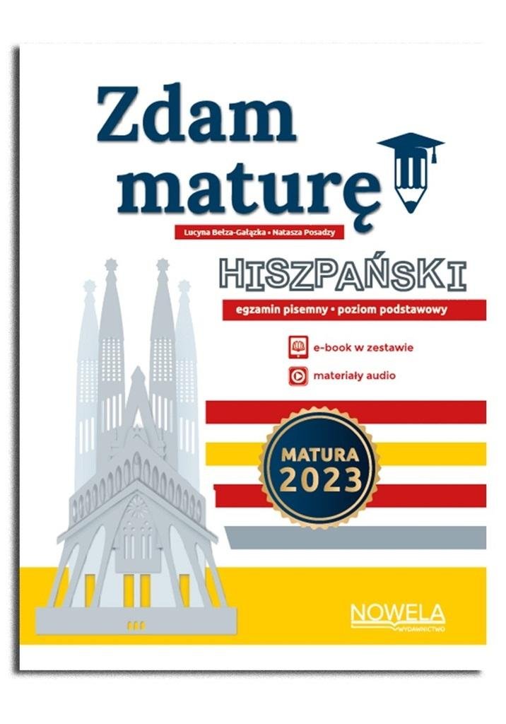 Zdam maturę! 2023 Język hiszpański - Opracowanie zbiorowe | Książka w Empik