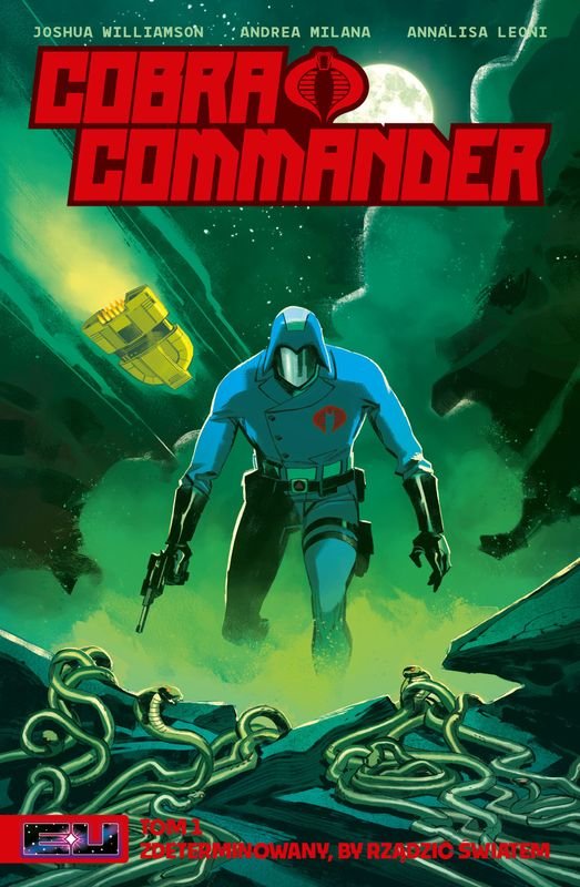 Zdeterminowany, by rządzić światem. Cobra Commander. Tom 1 - Williamson ...