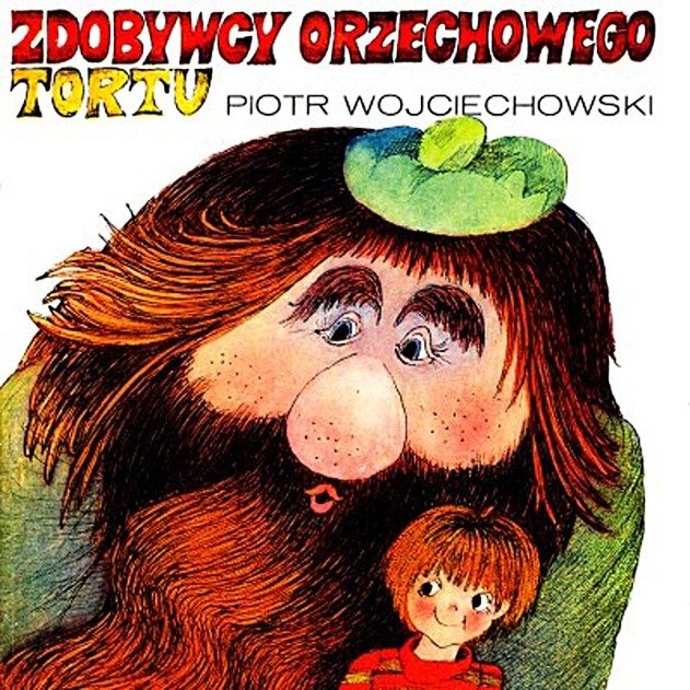 Zdobywcy orzechowego tortu - Wojciechowski Piotr | Książka w Empik