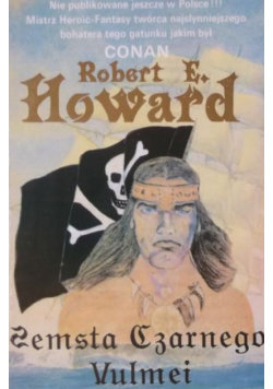 Zemsta czarnego Vulmei - Robert E. Howard | Książka w Empik