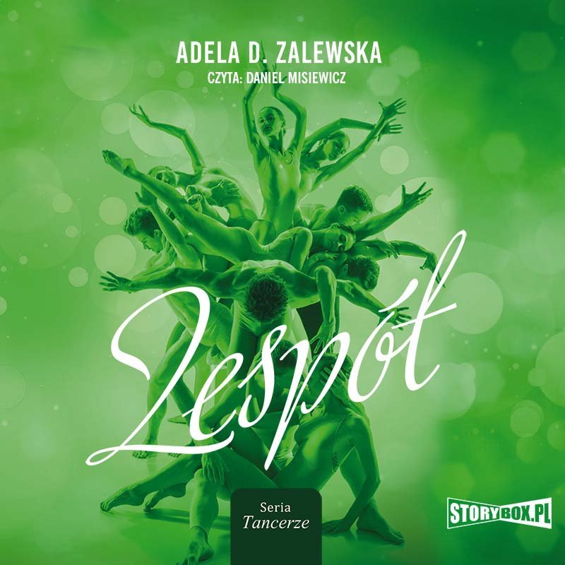 Zespół. Tancerze. Tom 3 - audiobook - Zalewska Adela D. | Audiobook ...