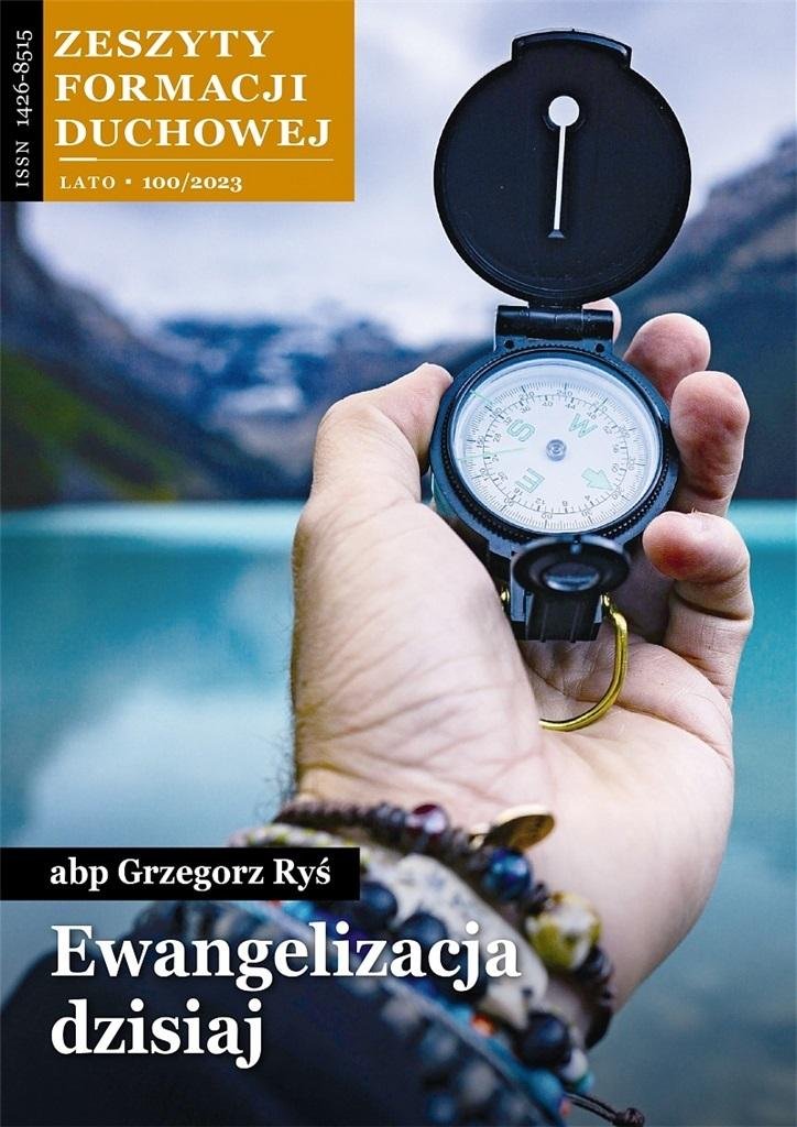Zeszyty Formacji Duchowej nr 100 Ewangelizacja..., abp Grzegorz Ryś ...