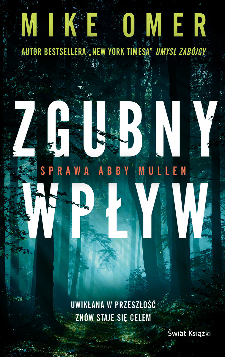 Zgubny wpływ. Abby Mullen. Tom 1 - Omer Mike | Książka w Empik
