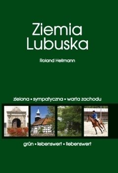 Ziemia Lubuska - Hellmann Roland | Książka w Empik