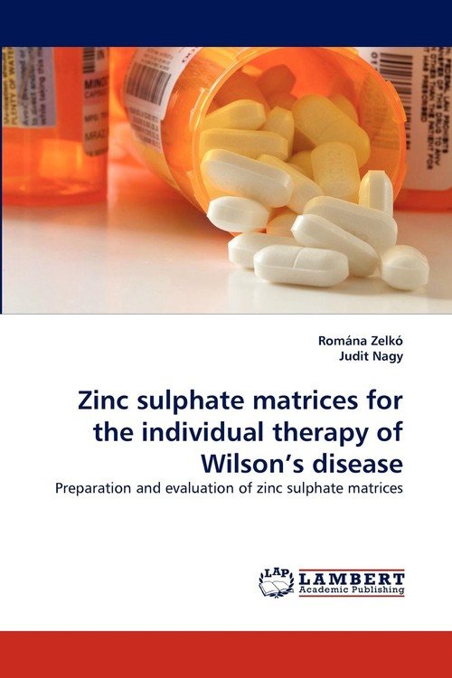 Zinc Sulphate Matrices for the Individual Therapy of Wilson's Disease ...