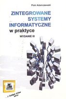 Zintegrowane systemy informatyczne w praktyce - Adamczewski Piotr ...