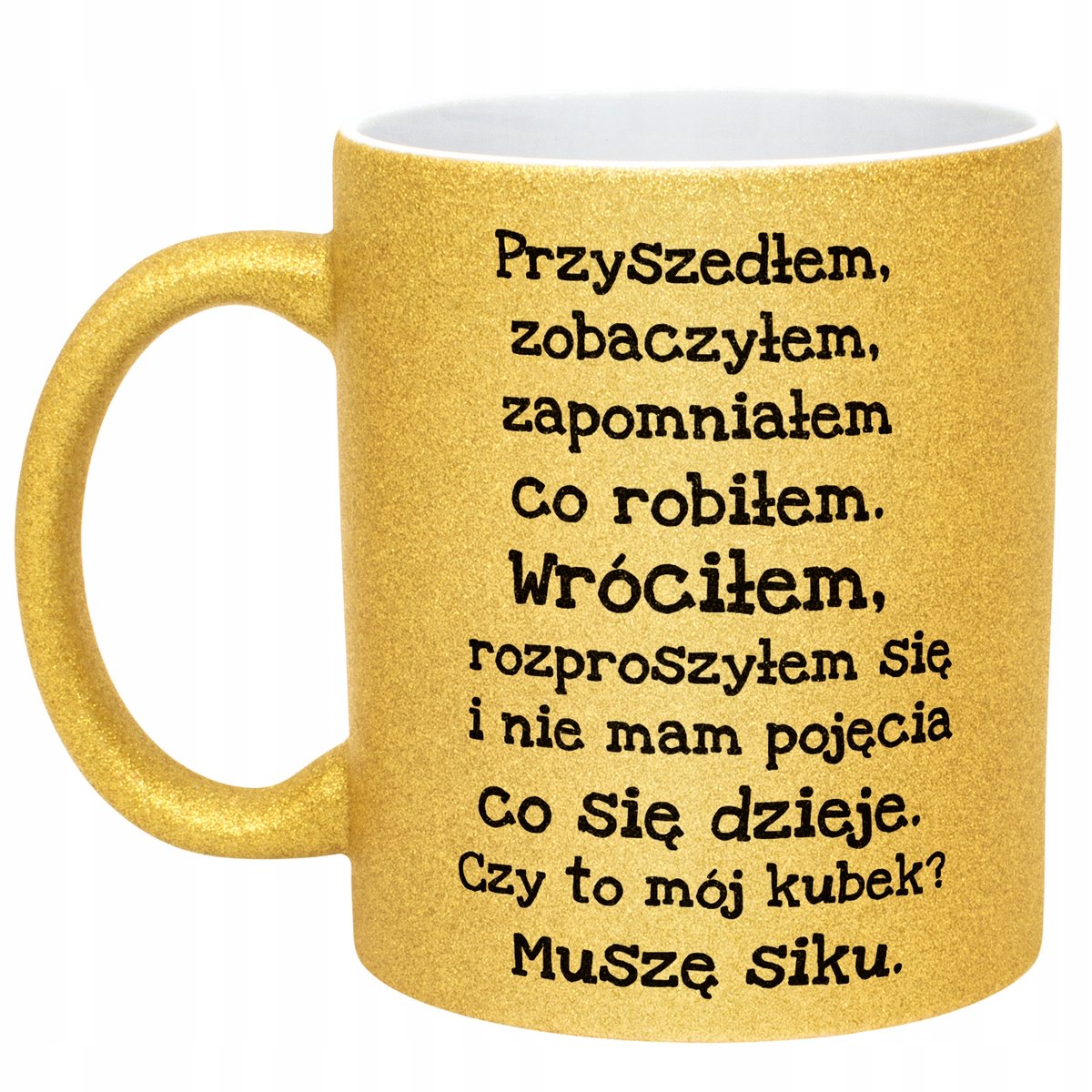 Złoty kubek brokatowy Przyszedłem Zobaczyłem Zapomniałem Prezent - Bullz | Sklep EMPIK.COM