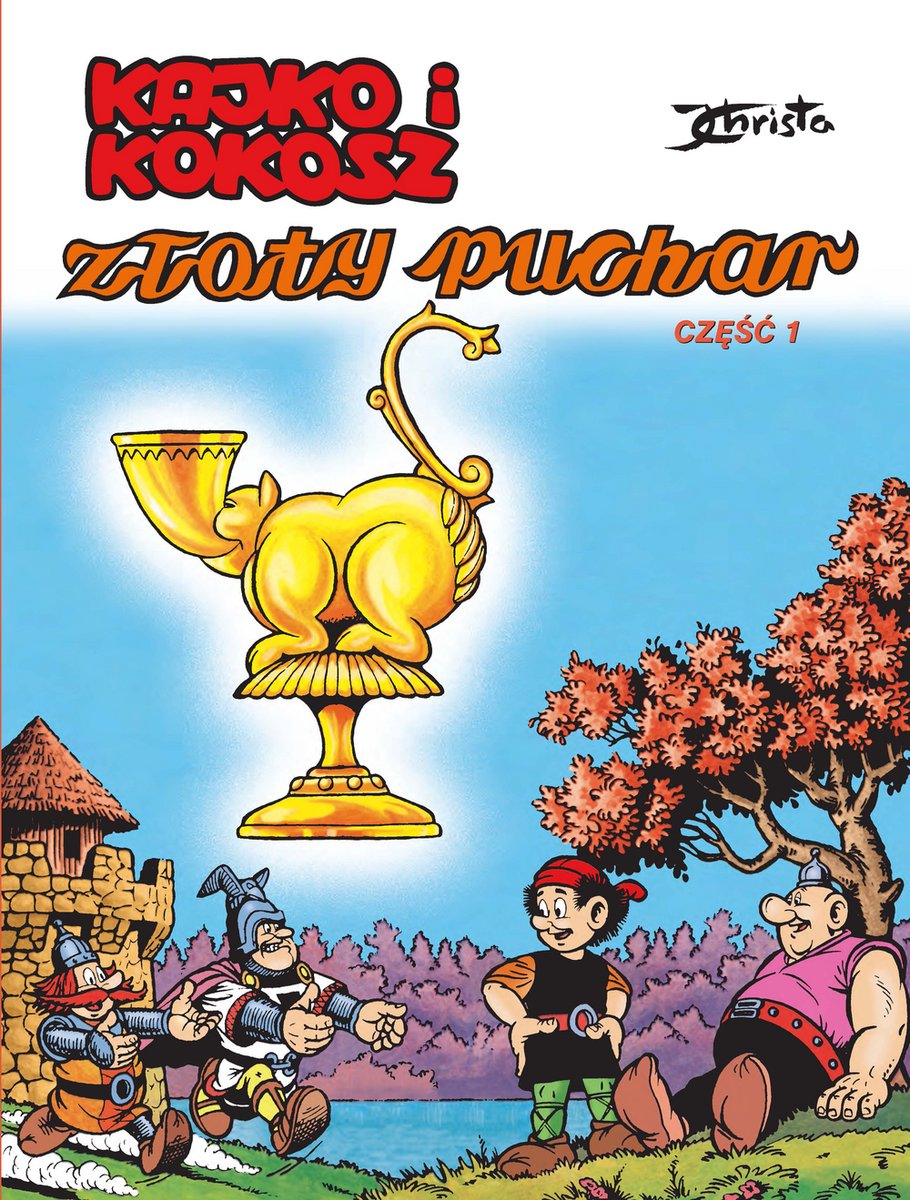 Złoty Puchar. Część 1. Kajko i Kokosz - Christa Janusz | Książka w Empik