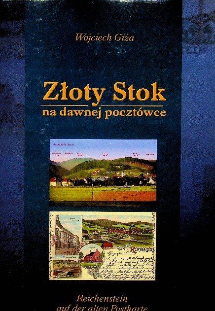 Złoty stok na dawnej pocztówce - Opracowanie zbiorowe | Książka w Empik