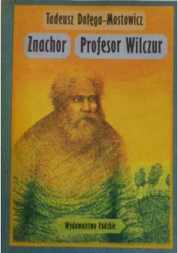Znachor Profesor Wilczur - Wydawnictwo Łódzkie | Książka w Empik